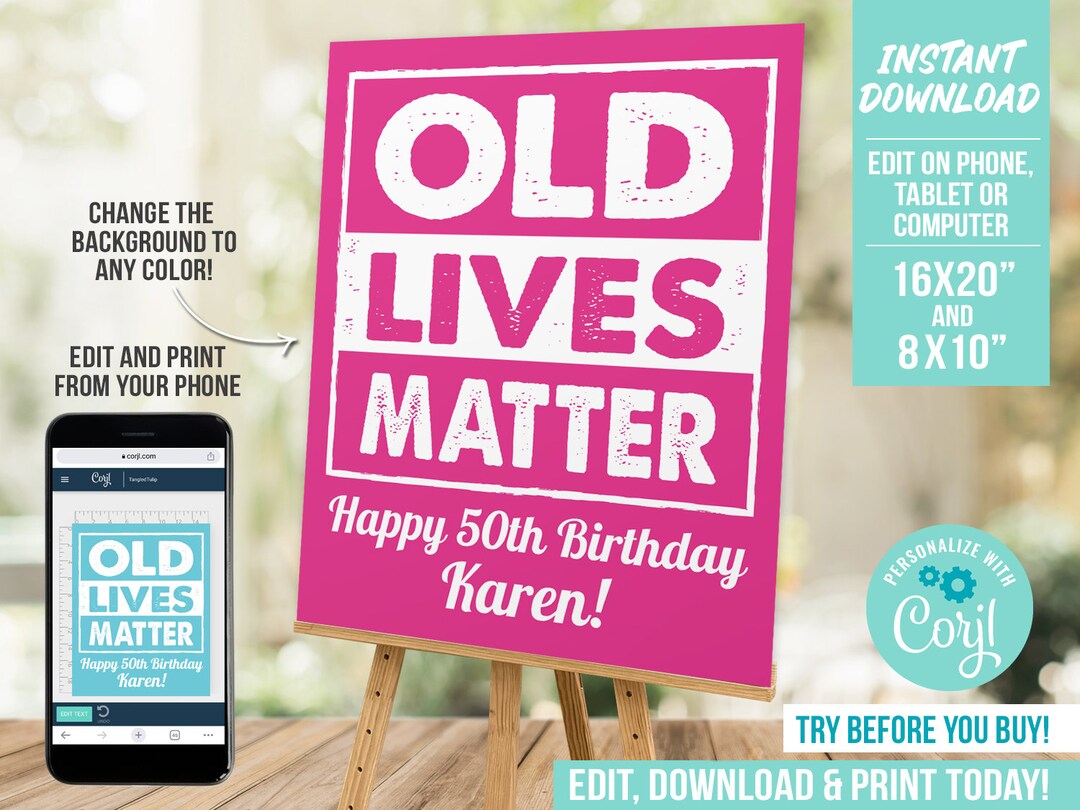 Happy Birthday Sign for Her, Editable Birthday Sign, Old Lives Matter ...