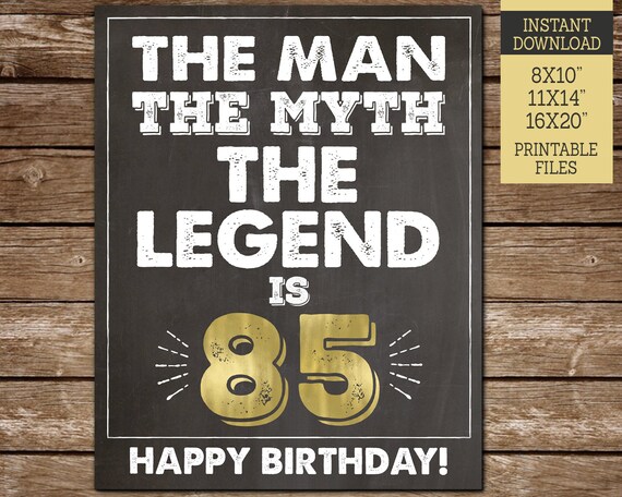 85th Birthday Sign for Men, The Man The Myth The Legend, Happy 85th ...