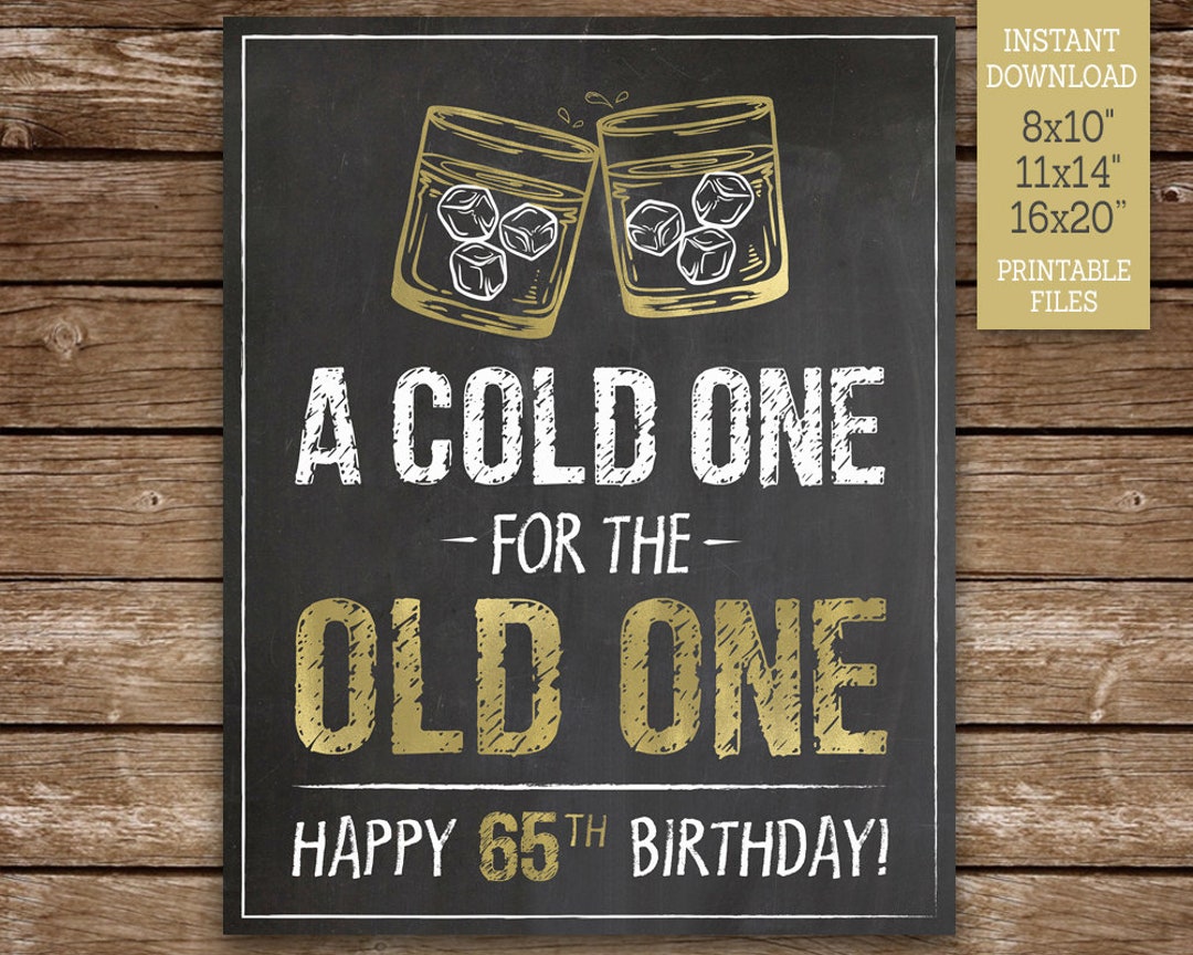 65th Birthday Sign, A Cold One for the Old One, Happy 65th Birthday ...
