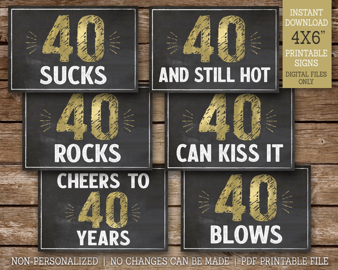 40th Birthday Signs, 40 Sucks, 40 Rocks, 40 Can Kiss It, Cheers to 40 ...