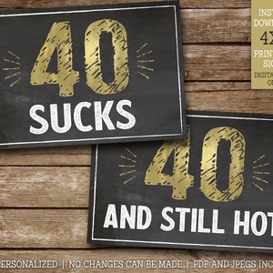 40th Birthday Signs, 40 Sucks, 40 Rocks, 40 Can Kiss It, Cheers to 40 ...