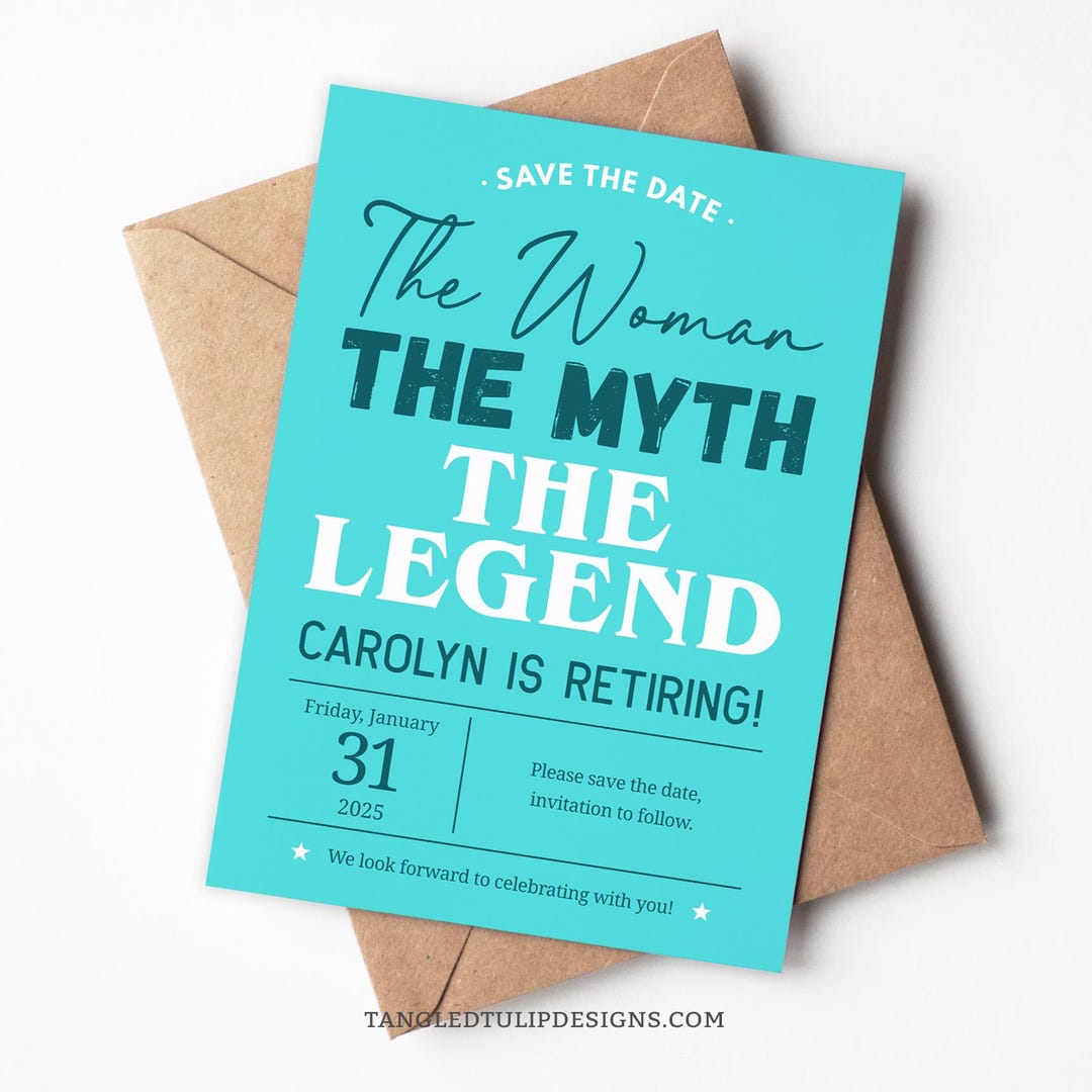 Legend Retirement Save the Date | Woman Myth Legend Retiring Party Save ...