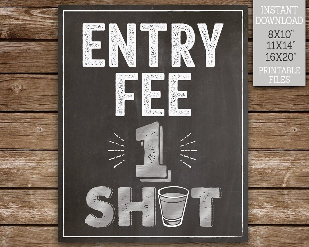 Welcome Shooters PRINTABLE Sign Entry Fee 1 Shot Sign Entry - Etsy