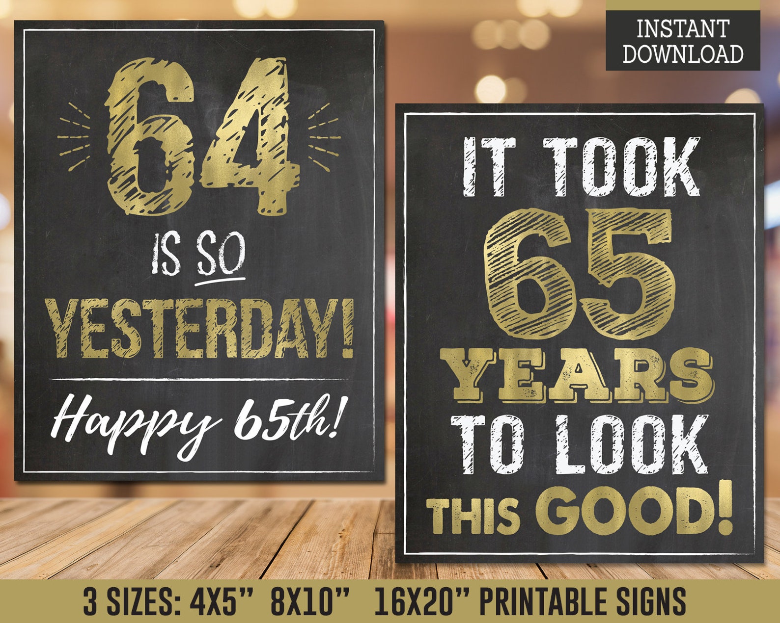 65th Birthday Party PRINTABLE Signs for Men It Took 65 Years | Etsy