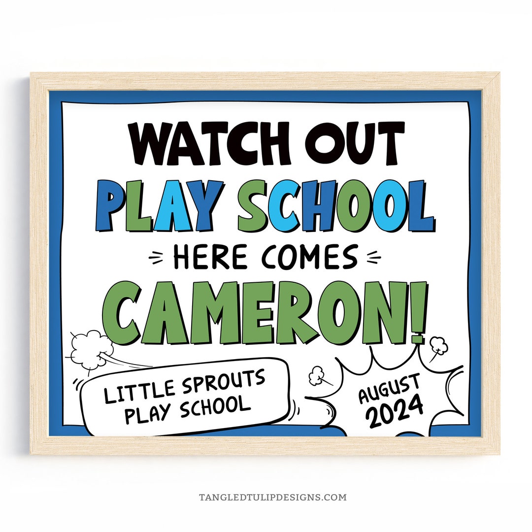 Watch Out Play School, Editable First Day of Play School Sign ...