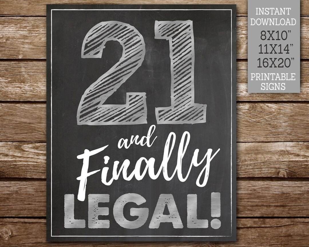 21 and Finally Legal 21st Birthday Sign Happy 21st Birthday - Etsy
