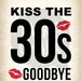 40th Birthday PRINTABLE Sign Pack, 40 and Fabulous, Kissing the 30's ...