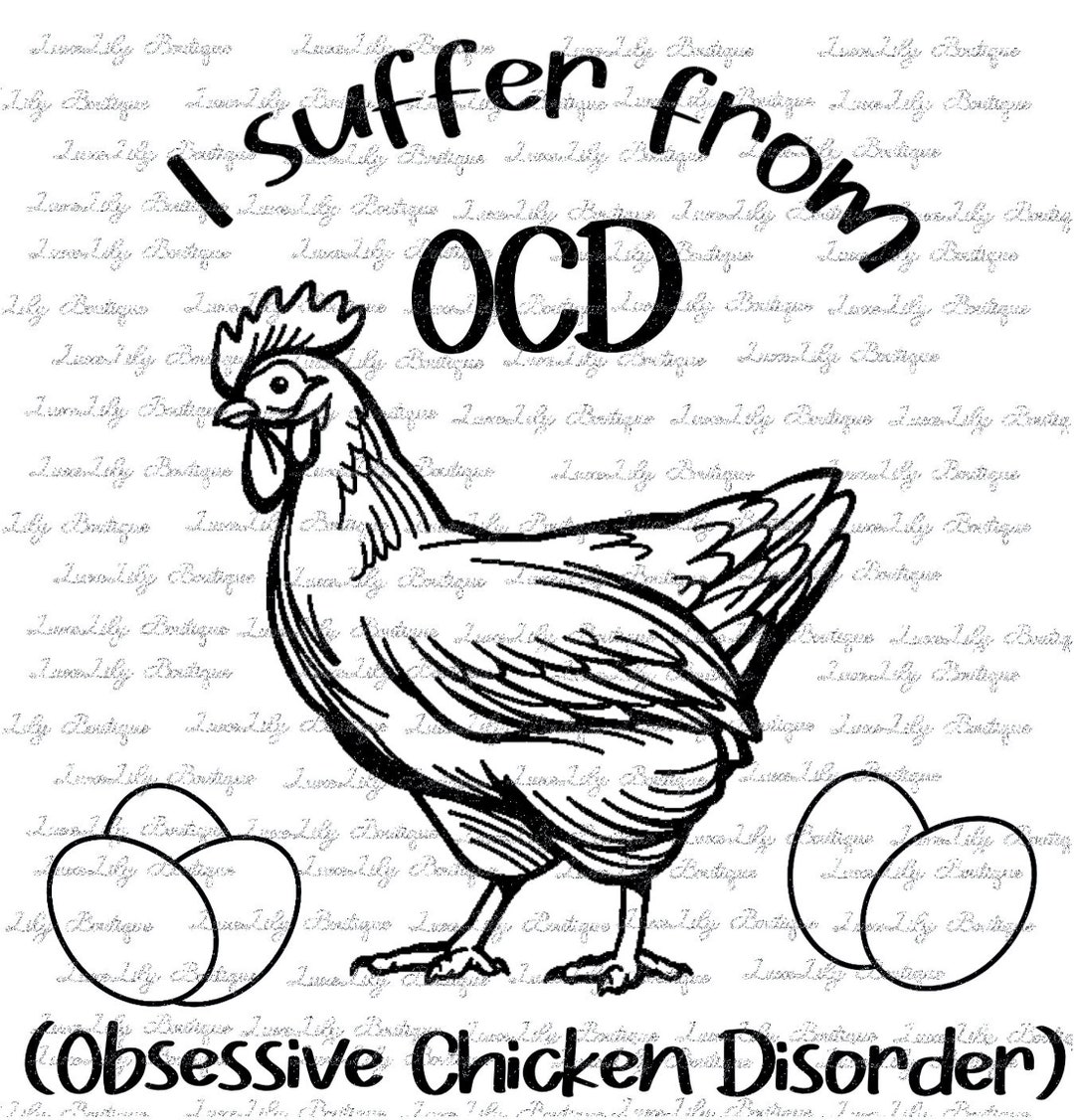 Obsessive Chicken Disorder SVG, Chicken Lover, OCD, Funny - Etsy