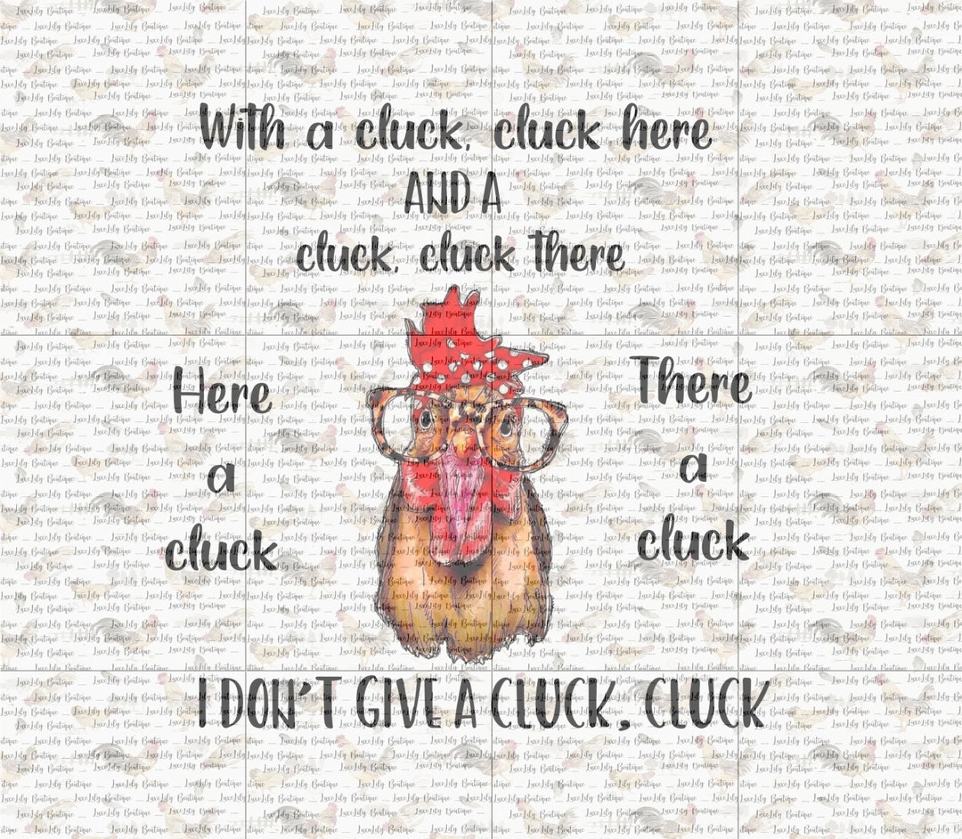 I Don't Give a Cluck Sublimation Digital File - Etsy