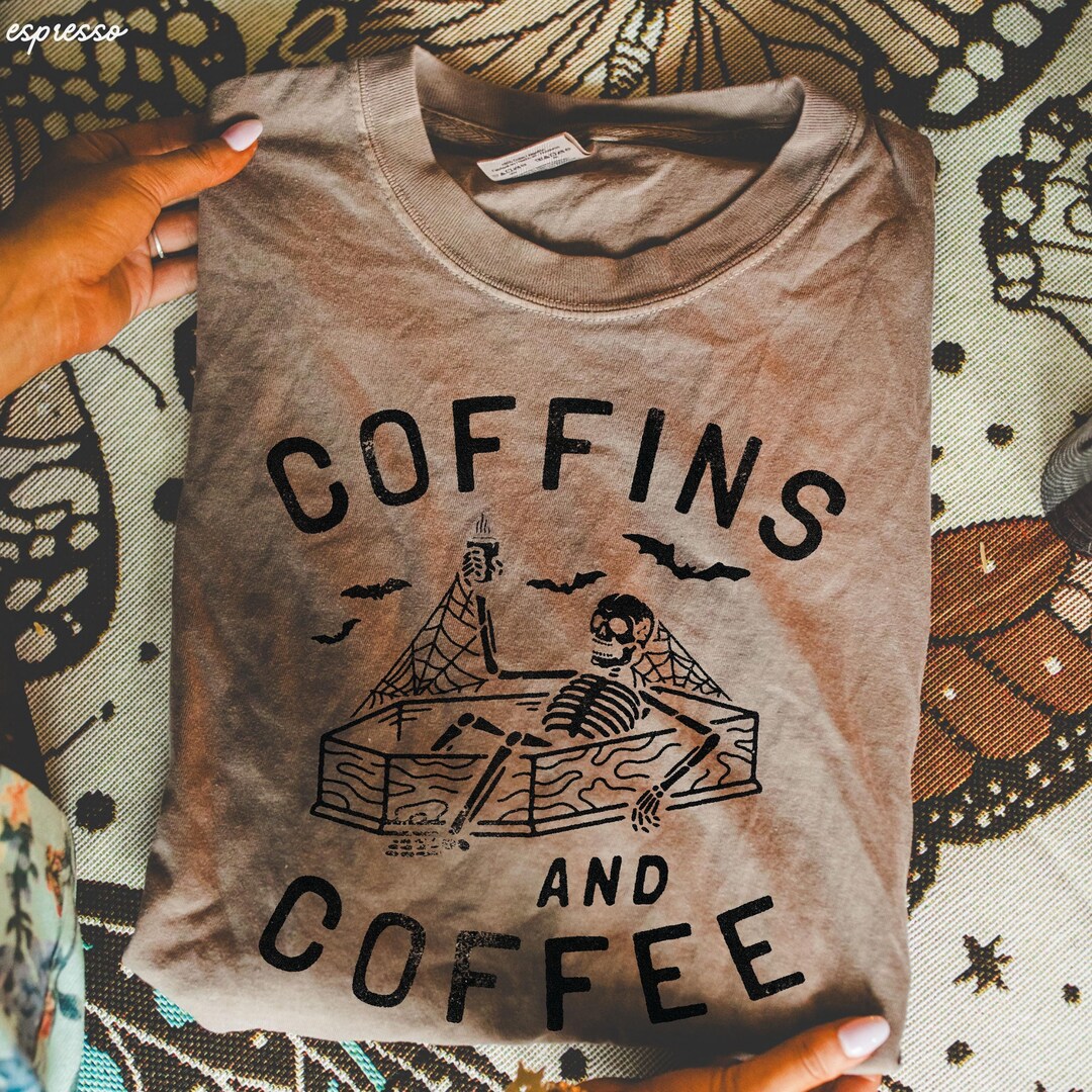 Comfort Colors Coffins & Coffee Halloween Shirt, Funny Staying Alive ...