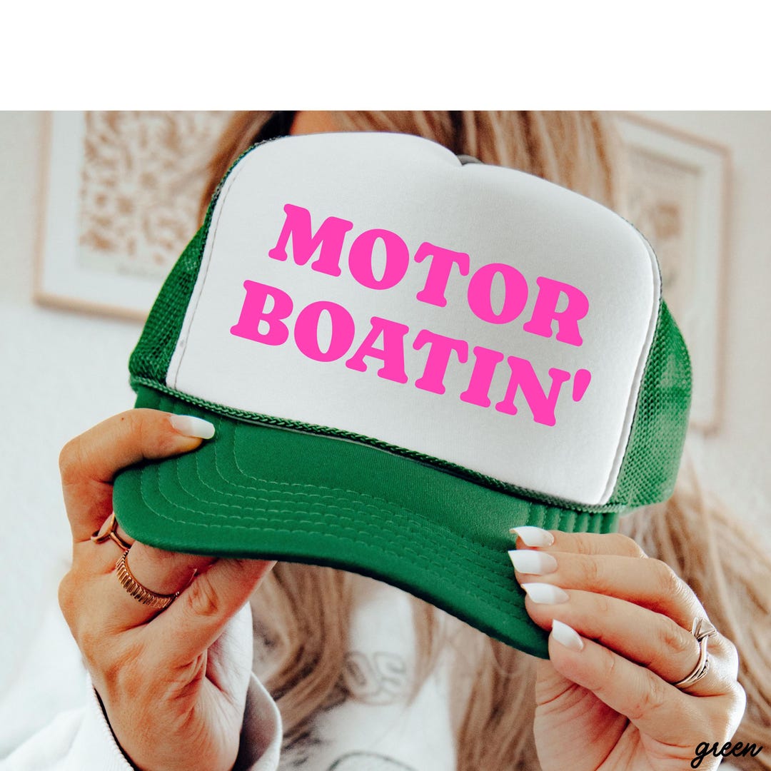 Motor Boatin Lake Time Hat, Lake Life Trucker Hat, Day Drinking Weather ...
