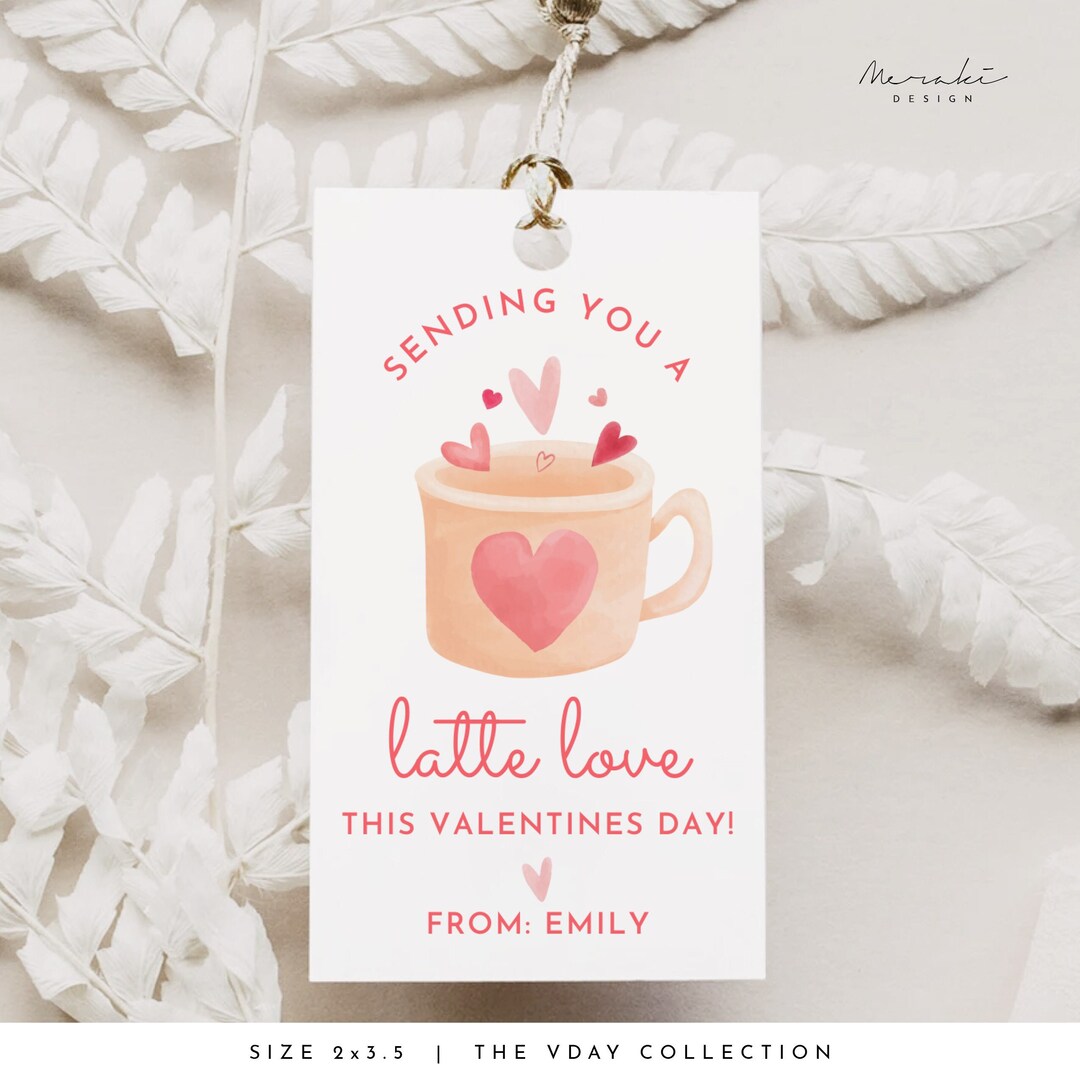 Valentine Teacher Tag Printable Latte Love Gift Tags for Valentines Day ...