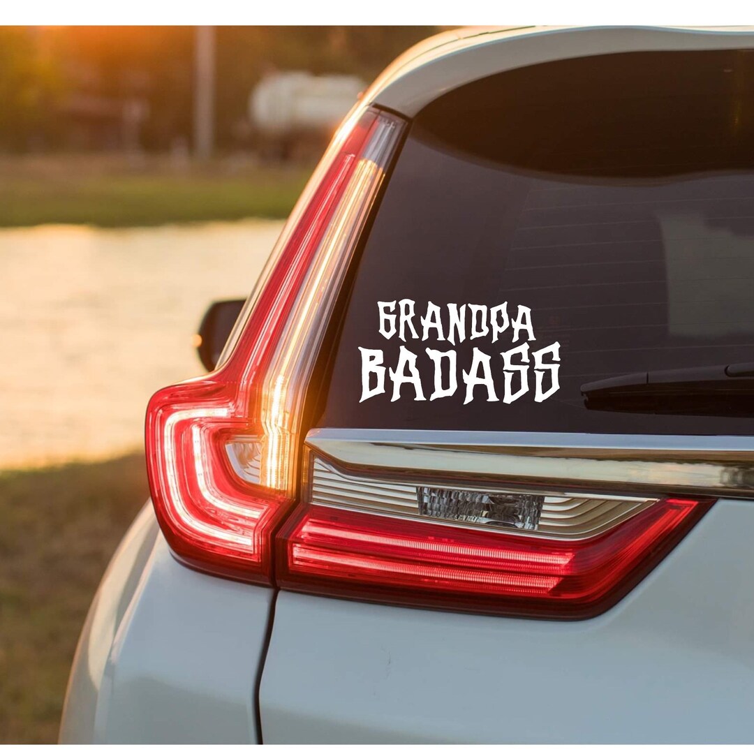 Grandpa Badass Vinyl Car Window Bodywork Bumper Sticker Decal Label - Etsy