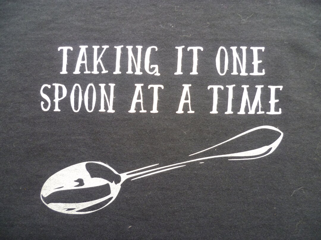Spoons Tshirt, One Spoon T-shirt, Spoon Theory Tshirt, Cotton Tshirt ...