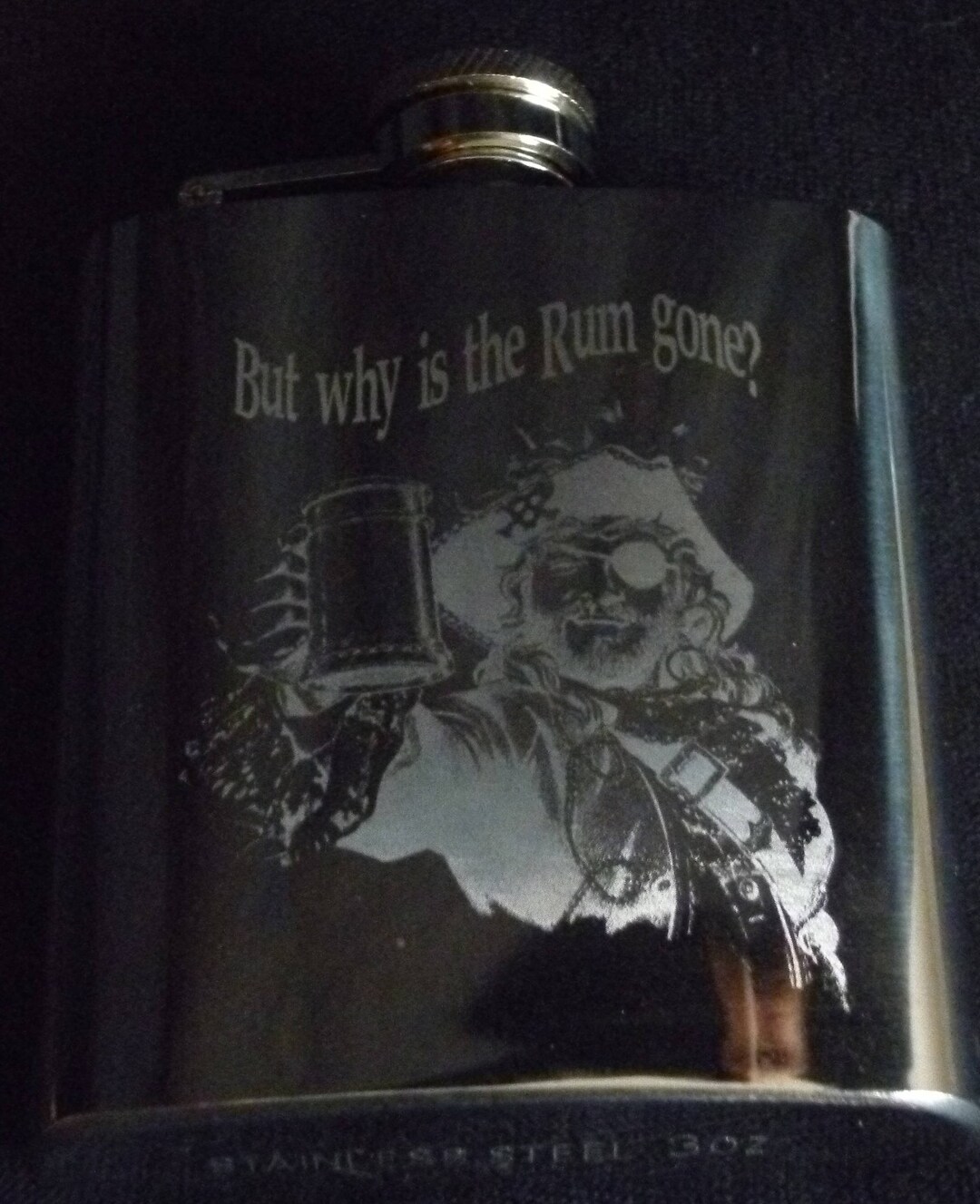 Pirate Hip Flask, but Why Has All the Rum Gone Engraved Hip Flask, Rum ...