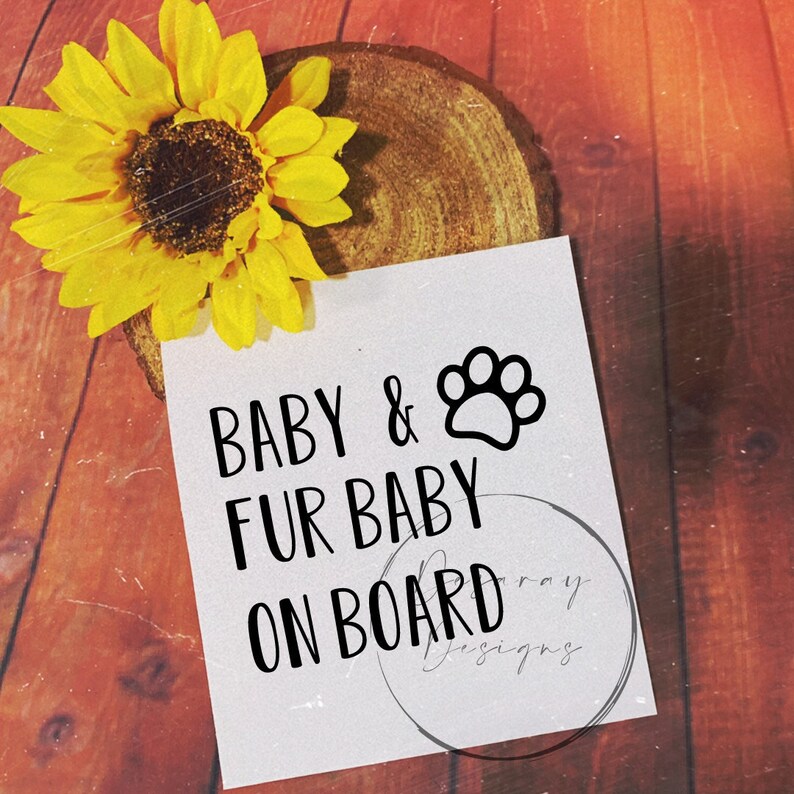 Baby and fur baby on board decal on board car decal | Etsy