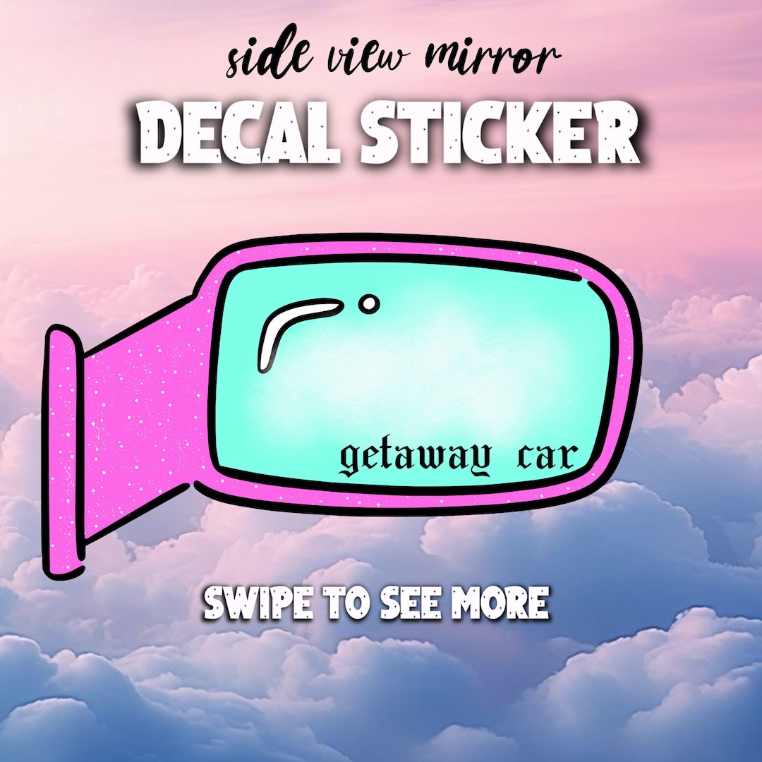 Getaway Car Decal Sticker - Side View Mirror Decal - Vinyl Decal ...