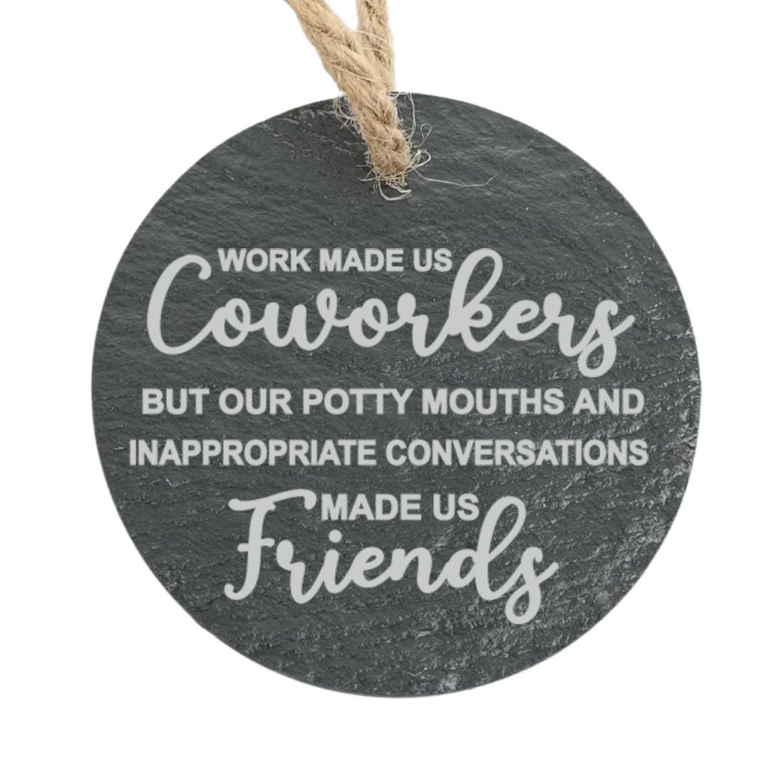 Work Made Us Coworkers but Our Potty Mouths and Inappropriate ...