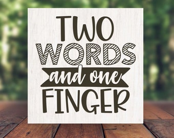 Two Words One Finger | Etsy