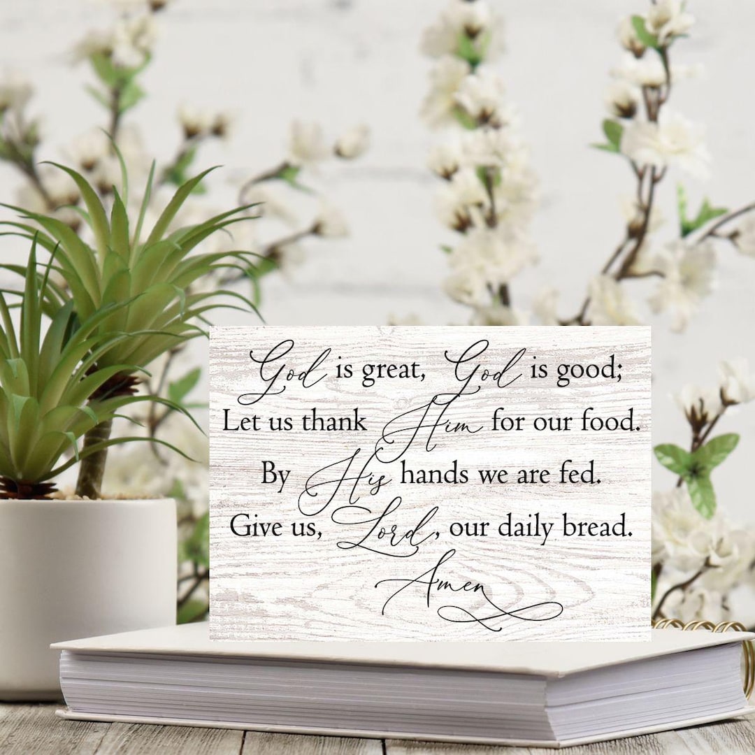 God is Great God is Good Let Us Thank Him for Our Food Dining Room ...