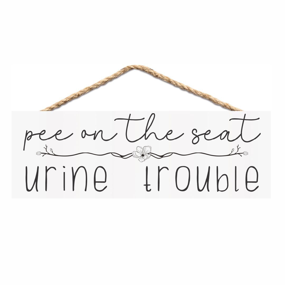 Pee on the Seat Urine Trouble Bathroom Toilet Humor Wall Sign or Shelf ...