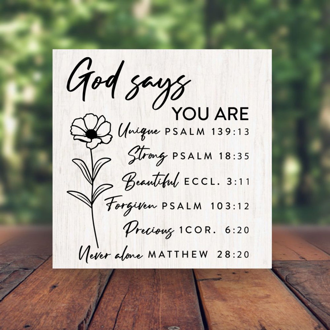 God Says You Are Unique Strong Beautiful Forgiven Precious Never Alone ...
