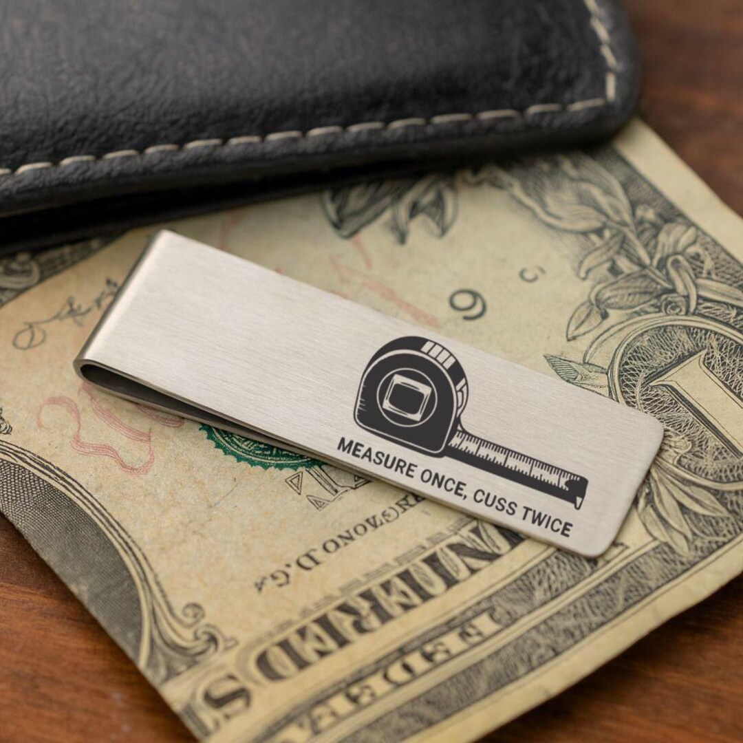 Funny Money Clip, Measure Once Cut Twice, Father's Day Gift, Grandpa ...