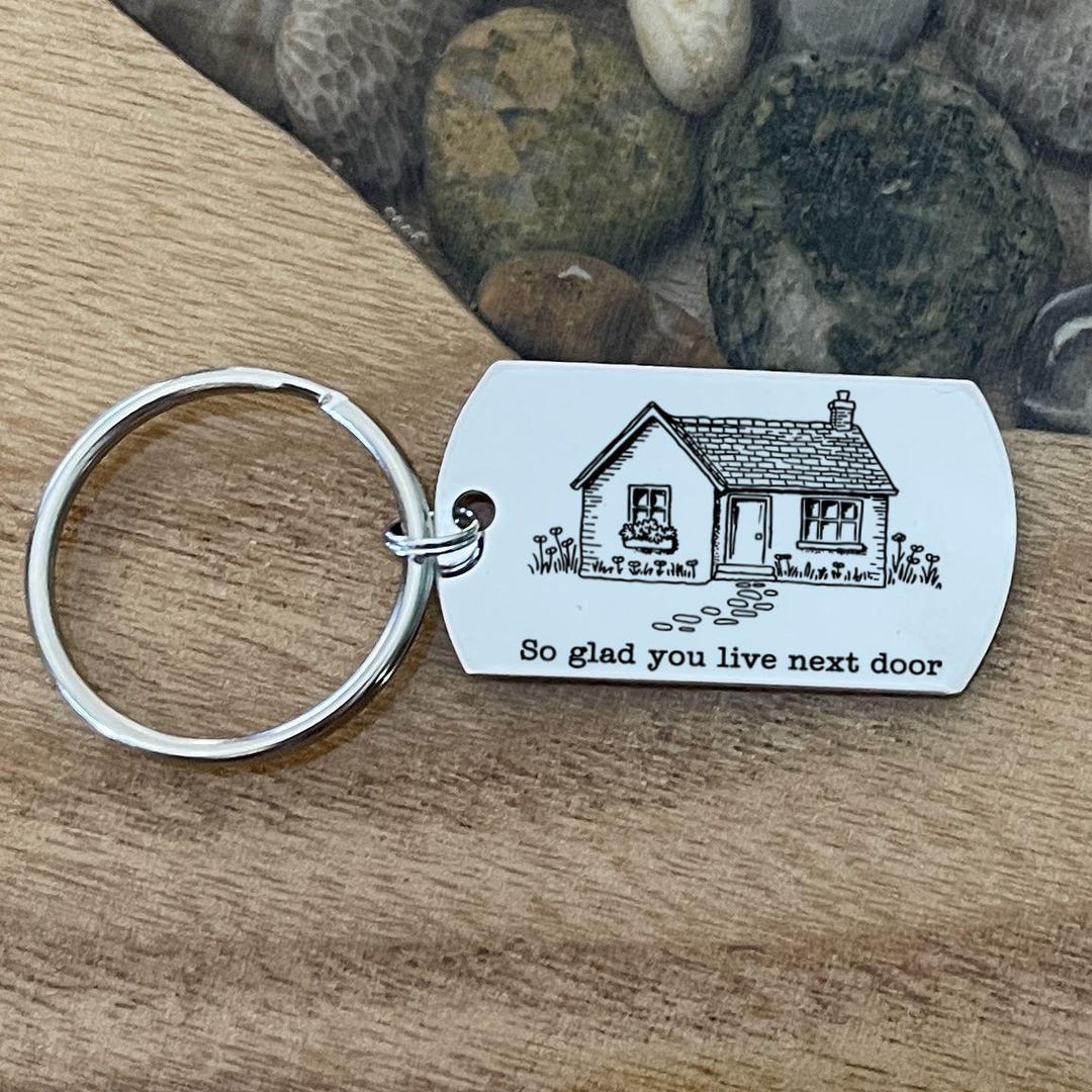 Personalized Neighbors Keychain, so Glad You Live Next Door, Friends or ...