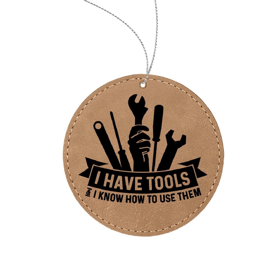 Funny I Have Tools and I Know How to Use Them Ornament Gift Christmas ...