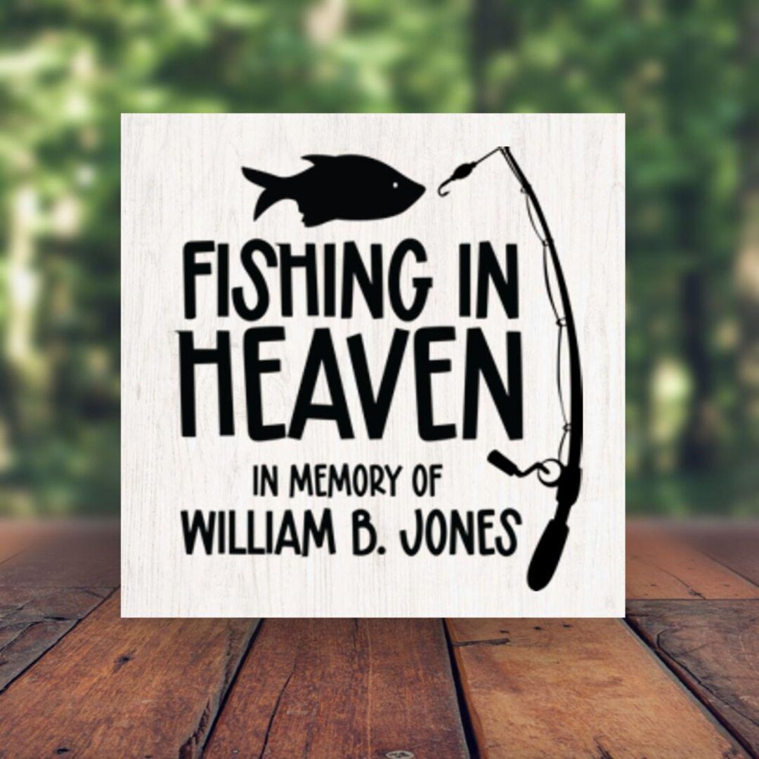 Personalized Memorial Fishing in Heaven Wall Sign or Shelf Sitter ...