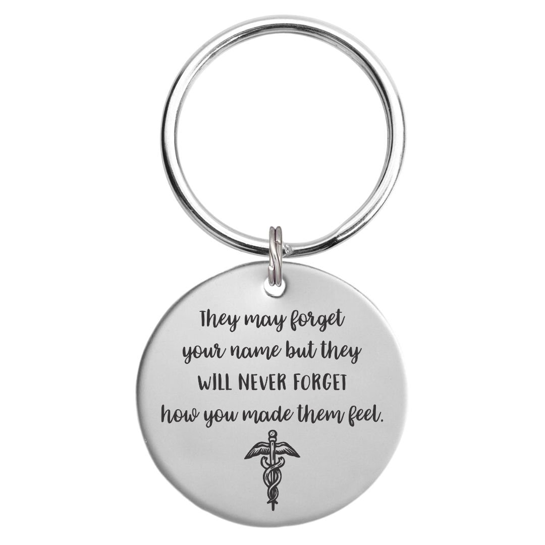 They May Forget Your Name but They Will Never Forget How You Made Them Feel Nurse Doctor Medical ...