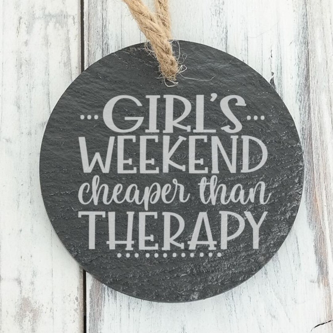 Girls Weekend Cheaper Than Therapy Great Custom Vacation Slate Ornament ...