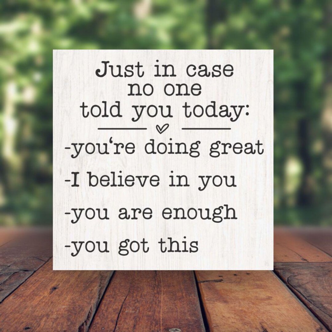 Personalized Just in Case No One Told You Today You Are Doing Great ...