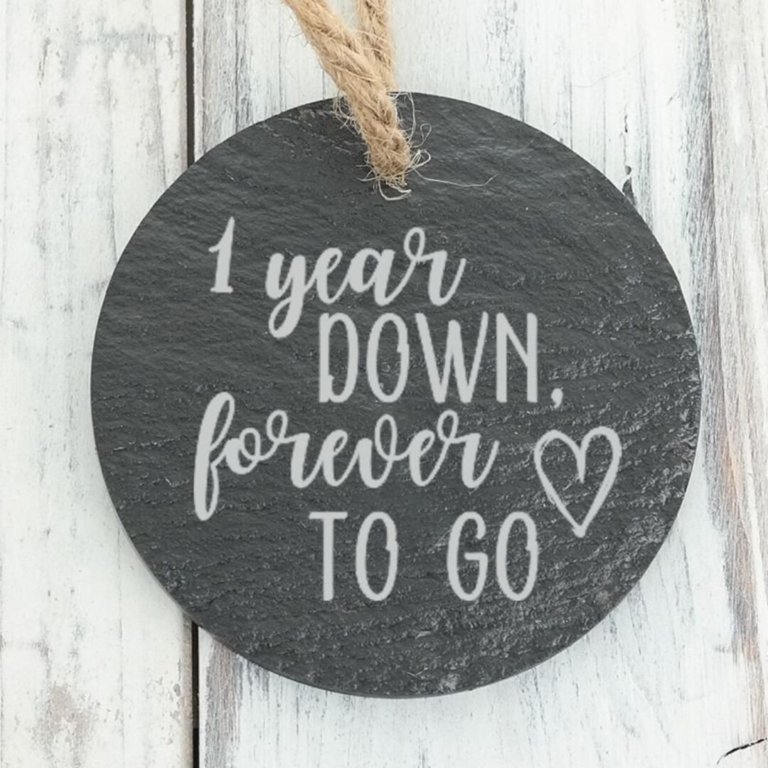 One Year Down Forever to Go Anniversary First Engraved Slate Ornament ...
