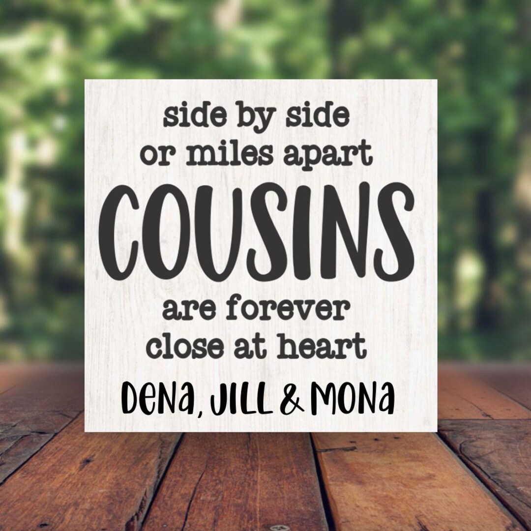 Personalized Side by Side or Miles Apart Cousins Are Forever Close at ...