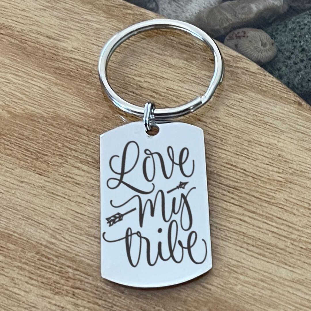 Love My Tribe Key Chain Back Can Be Personalized With Custom Message ...