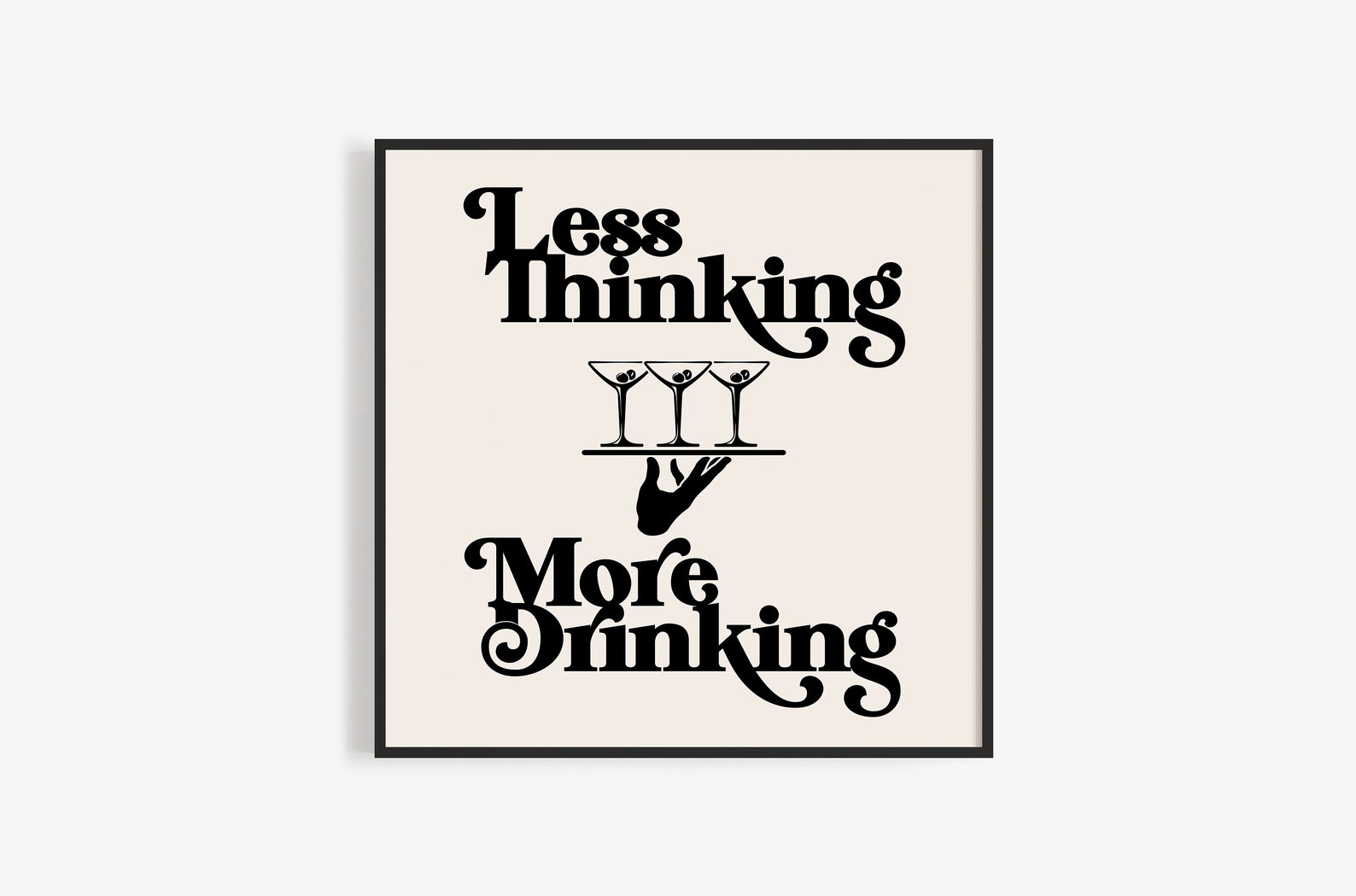 Less Thinking More Drinking Print Bar Cart Decor Bar Wall - Etsy