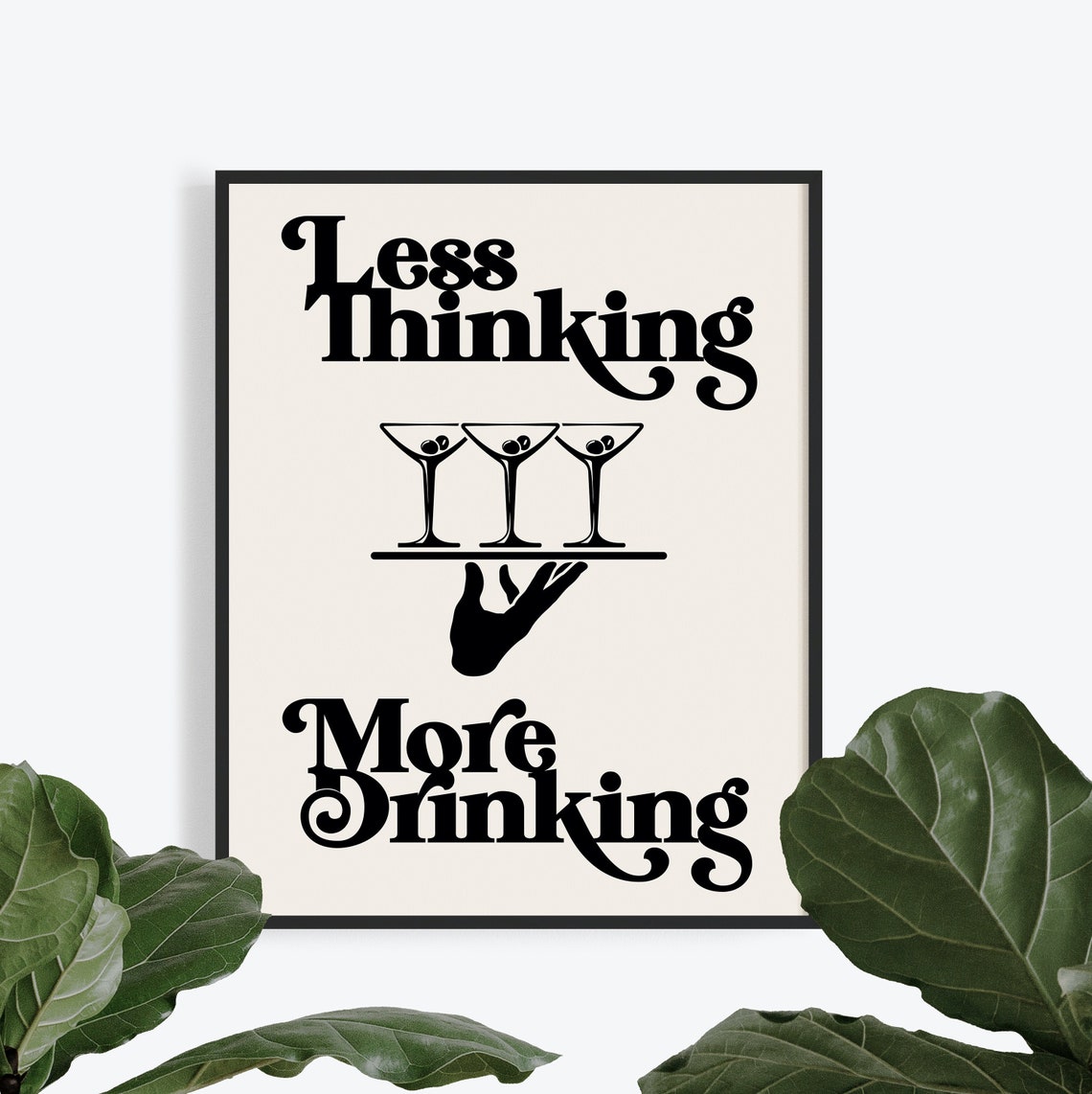 Less Thinking More Drinking Print Bar Cart Decor Bar Wall - Etsy