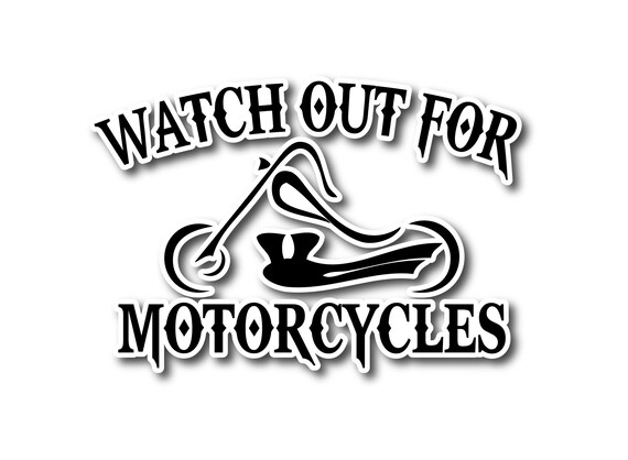 Watch For Motorcycles Decal