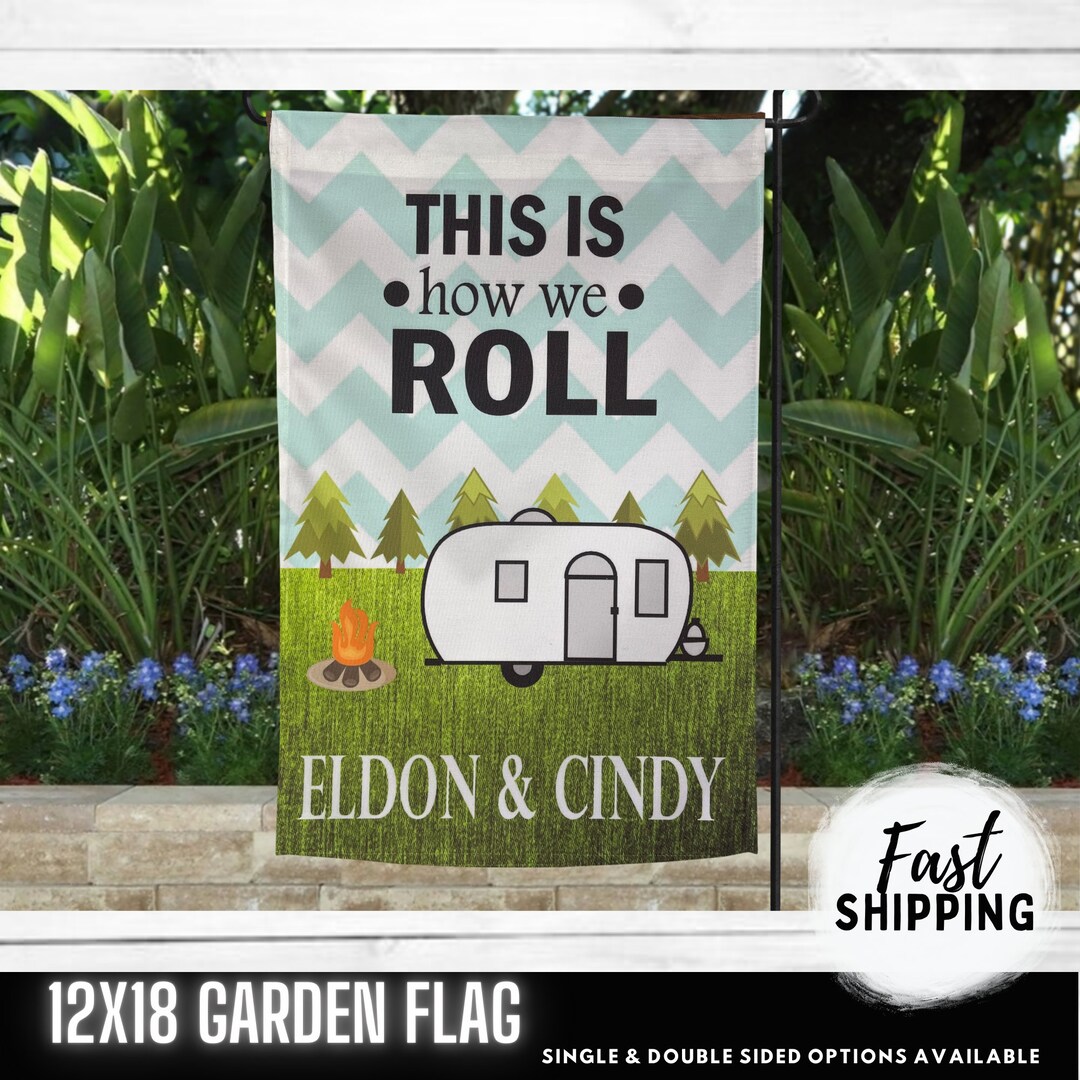 Garden Flag, Camping Flag, How We Roll, Camp Flag, Camper, Campground ...