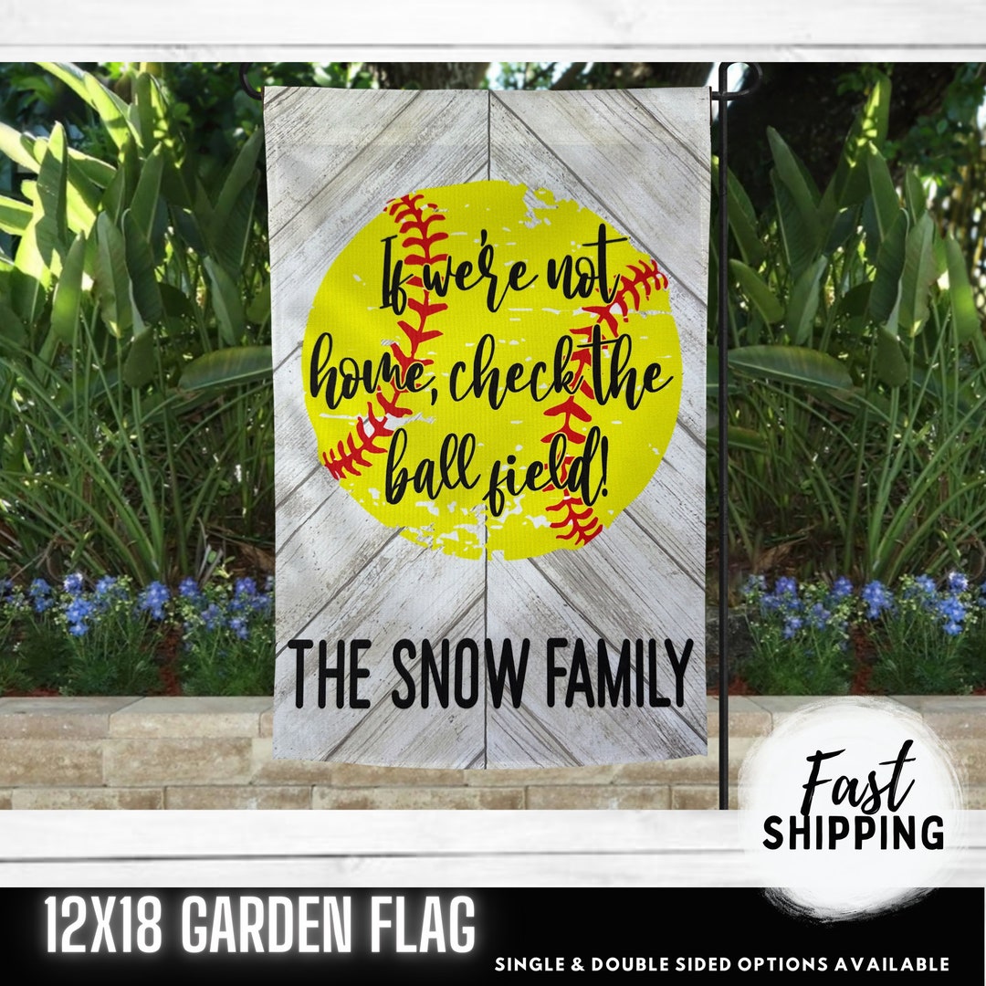 Softball Flag, Softball Family, Garden Flag, Softball Season, If We ...