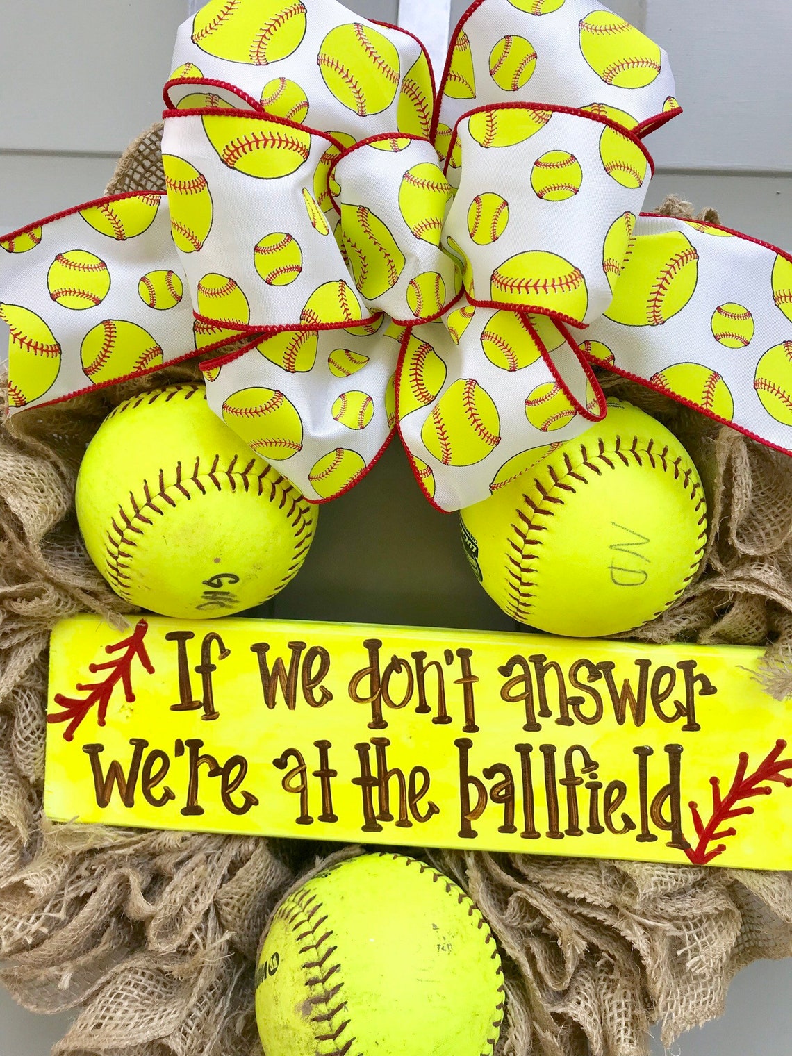 Softball Wreath for Front Door, If We Don't Answer We're at the ...
