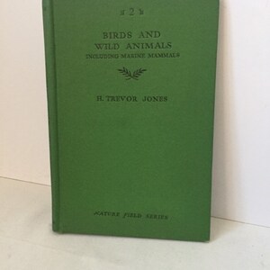 1952 Birds and Wild Animals Incl Marine Mammals Vintage Hardback BOOK H ...