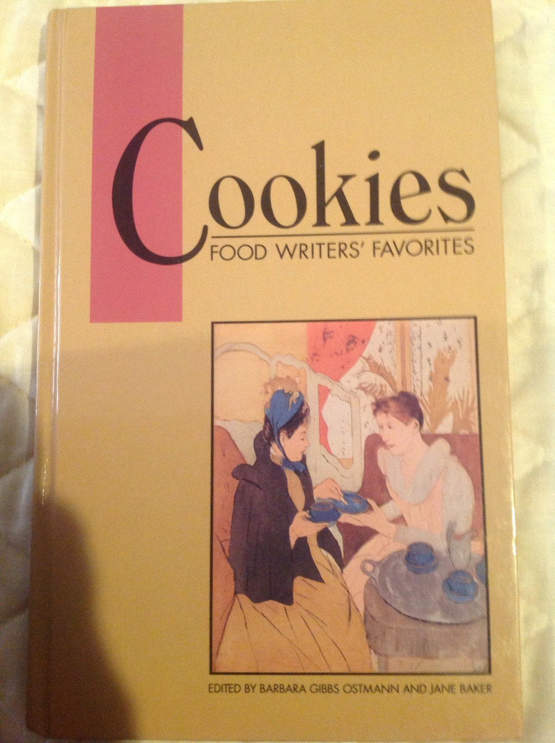 Cookies Food Writers Favorites Edited by Barbara Gibbs Ostmann and Jane ...