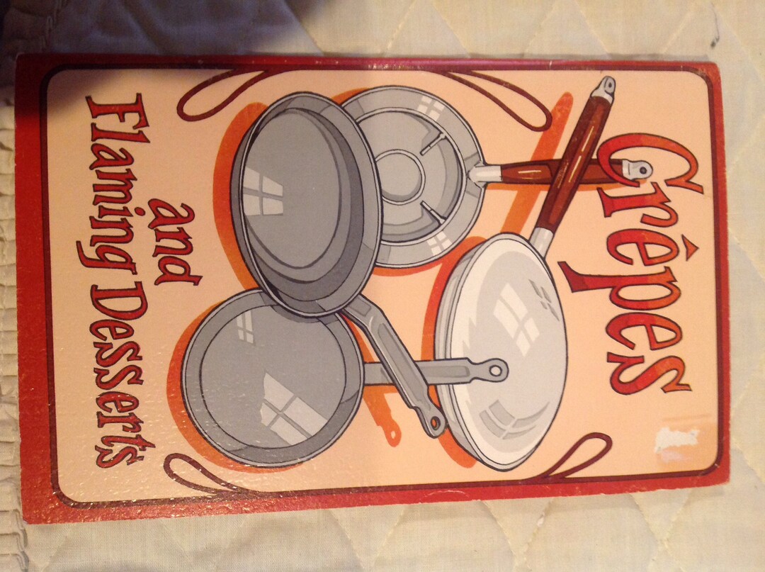 Crepes and Flaming Desserts by Irena Chalmers - Etsy UK