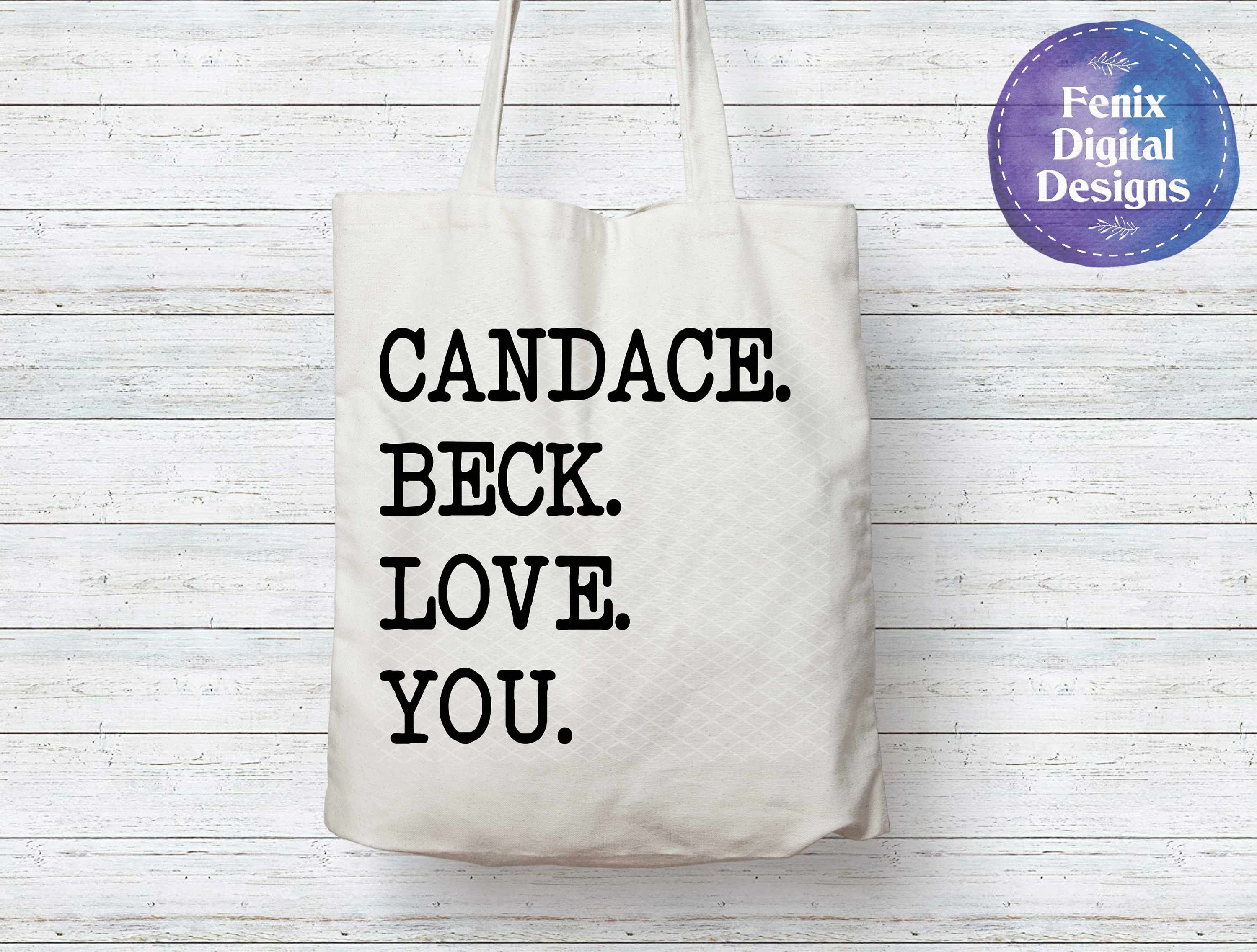 Candace. Beck. Love. You. - You TV Series - PNG and Sublimation ...