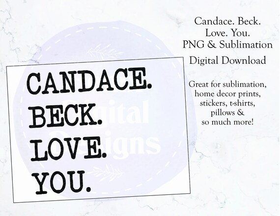 Candace. Beck. Love. You. You TV Series PNG and | Etsy