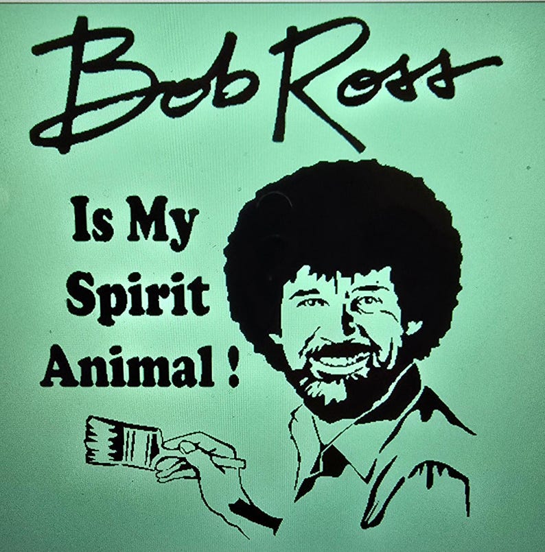 Bob Ross is My Spirit Animal SVG - Etsy