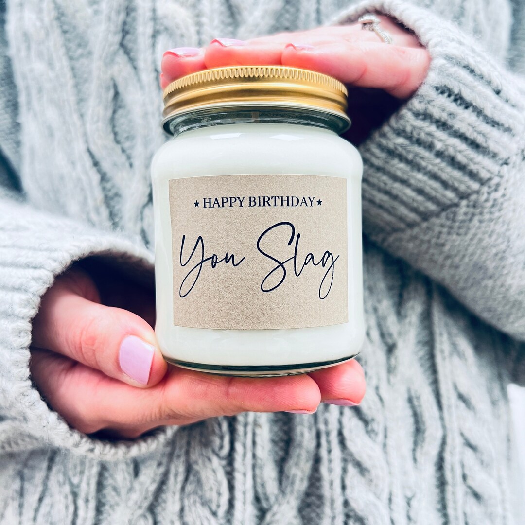 Happy Birthday You Slag, Funny Rude Gift, Funny Candle, Rude Candles ...