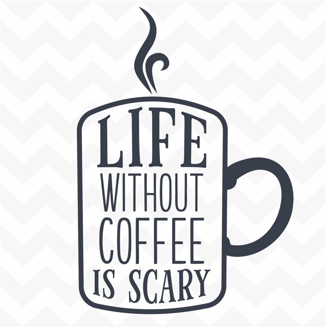Life Without Coffee is Scary Vinyl Wall Art Sticker for Office Home ...
